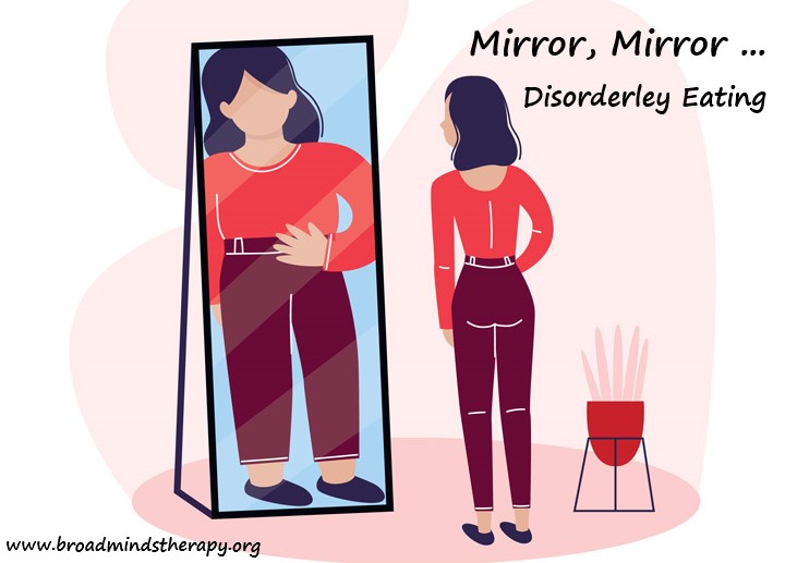 Mirror, Mirror… Disordered Eating – Integrative Counselling And ...